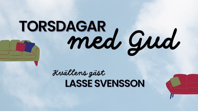 Torsdag med Gud - Equmeniakyrkan Helsingborg